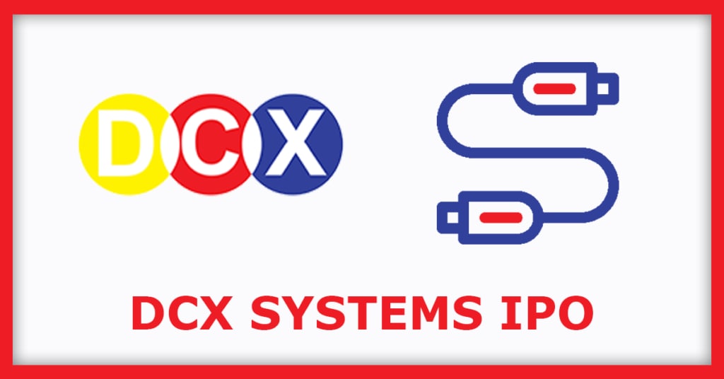 DCX System: 38 శాతం ప్రీమియంతో లిస్టయిన డీసీఎక్స్ సిస్టమ్ స్టాక్ ...